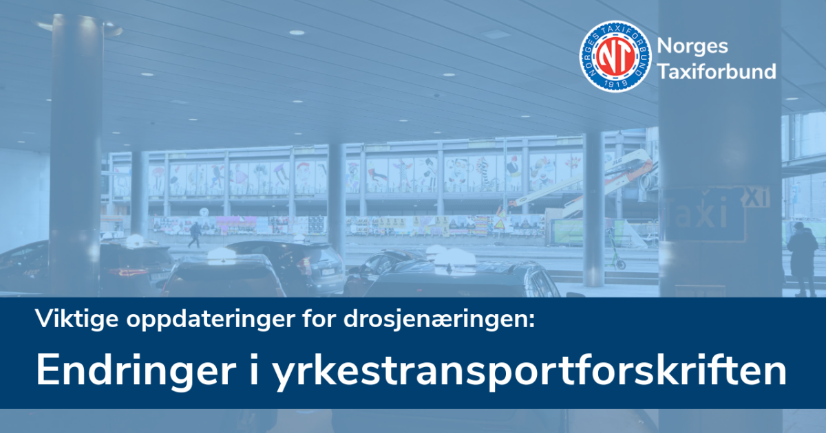Endringer i yrkestransportforskriften | Aktuelt | Taxiforbundet
